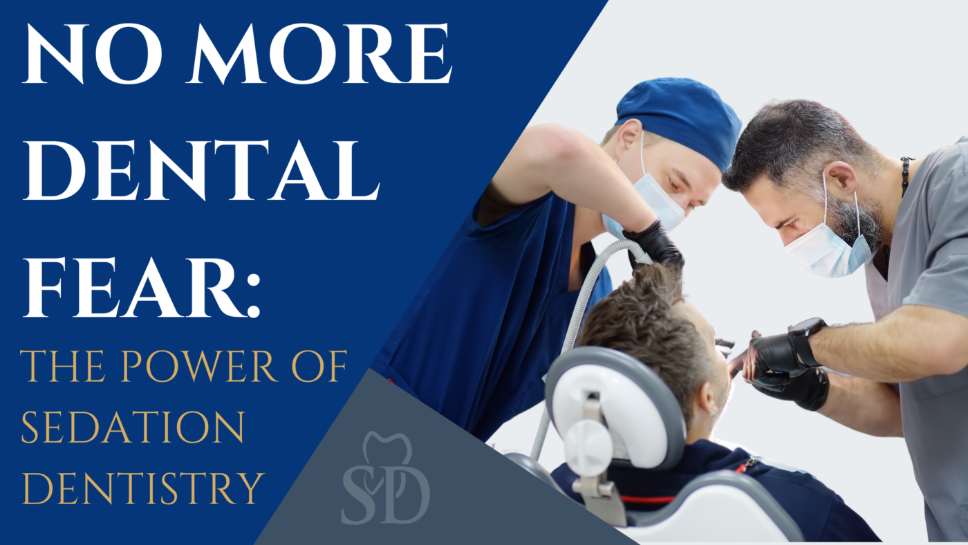 No More Dental Fear: The Power of Sedation Dentistry – Secure Dental